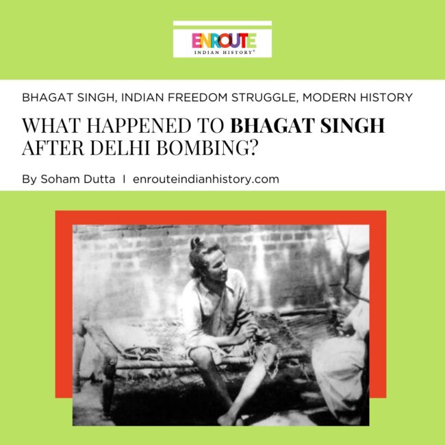 What happened to Bhagat Singh after Delhi bombing?