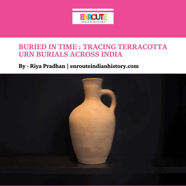 Buried in time -Tracing terracotta Urn burials across India - Enroute ...