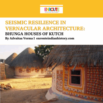 Seismic Resilience in Vernacular Architecture: Bhunga Houses of Kutch ...