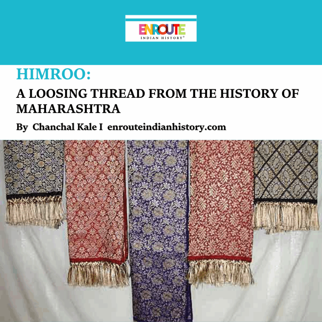 Himroo: A Loosing Thread From the History Of Maharashtra - Enroute ...