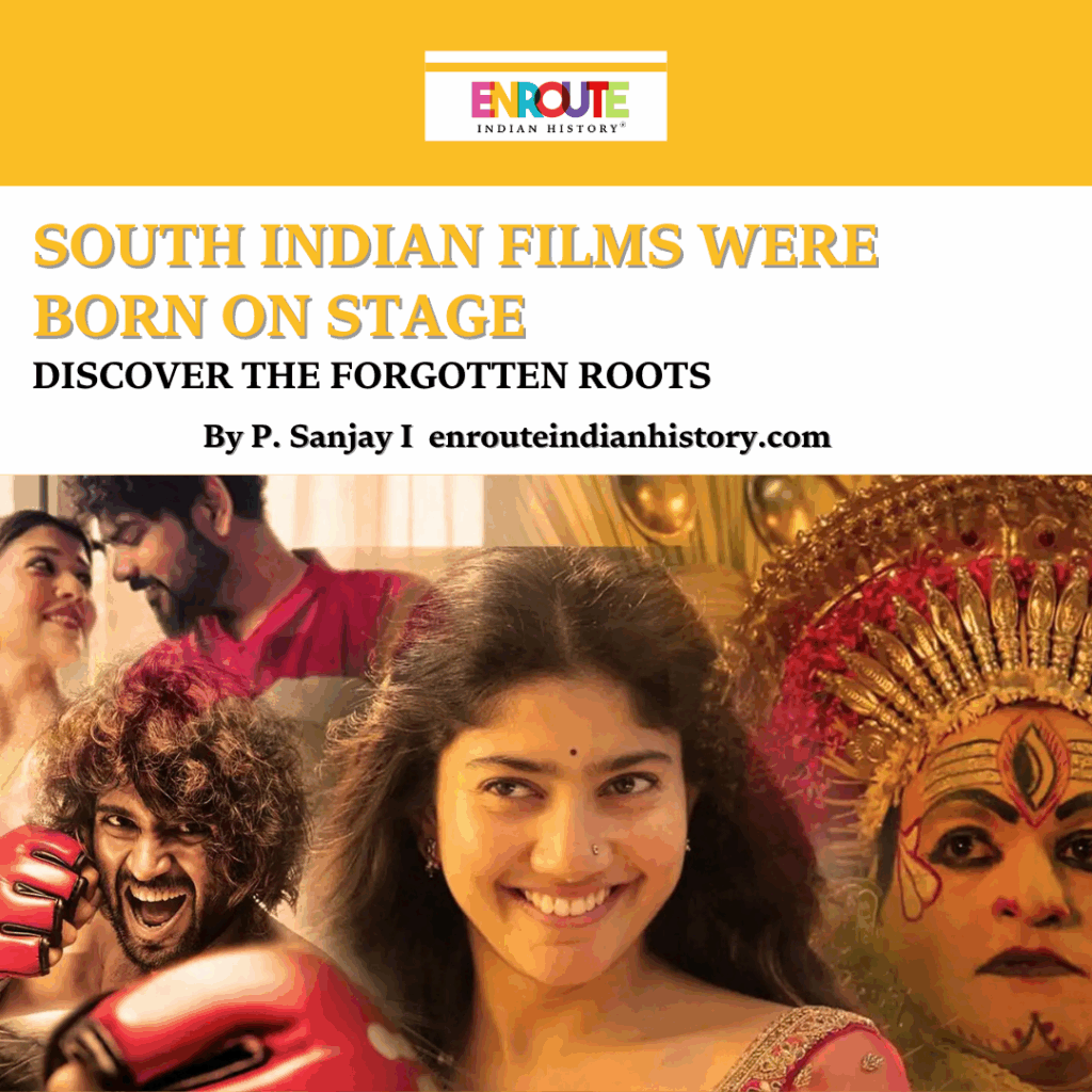 South Indian Films Were Born on Stage : Discover the forgotten roots ...