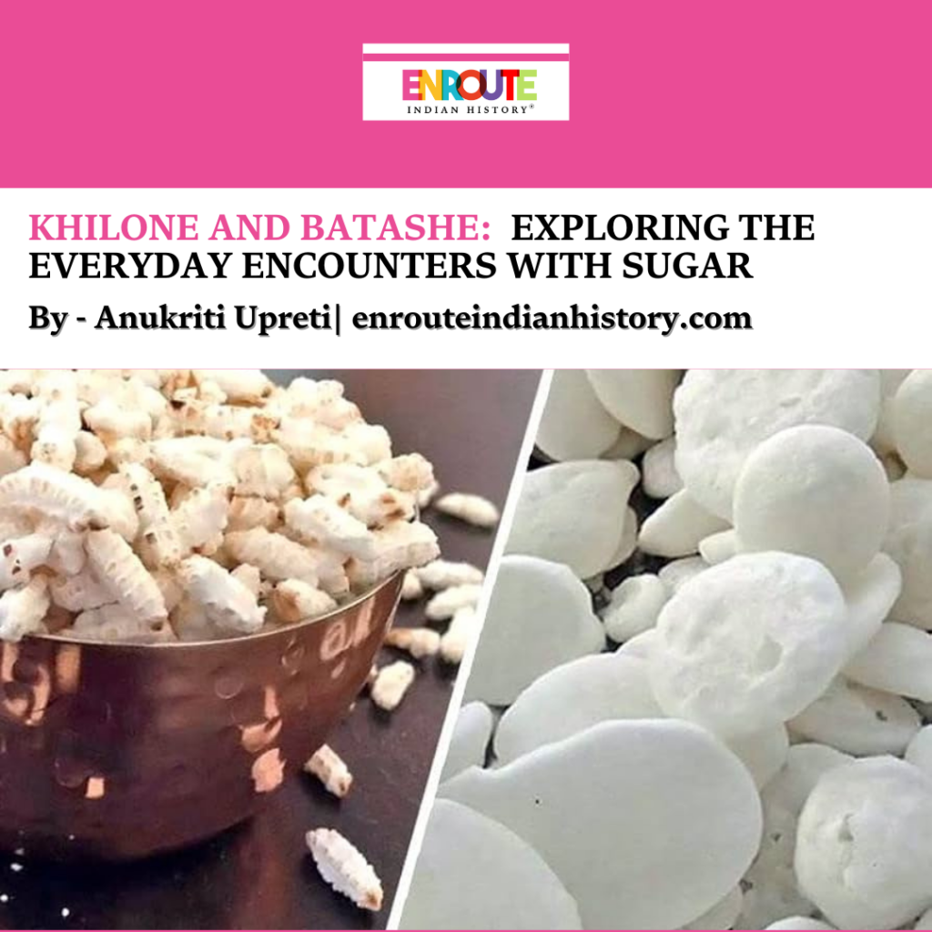 Khilone And Batashe: Exploring the Everyday Encounters with Sugar ...